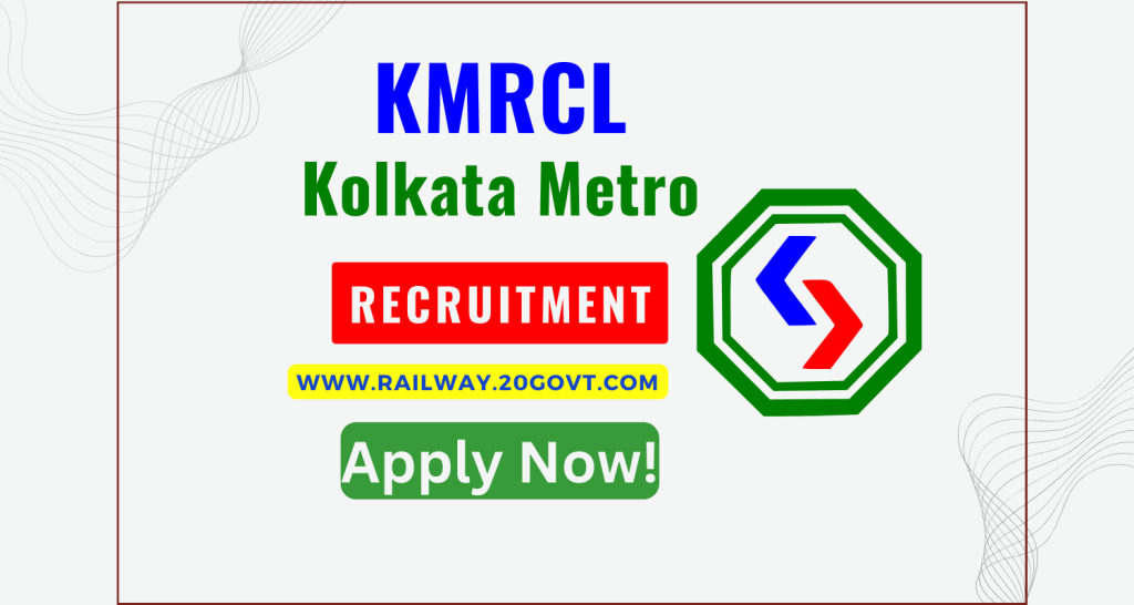 Metro Railway Kolkata Recruitment Vacancy 2025 — Apply KMRCL Jobs ...